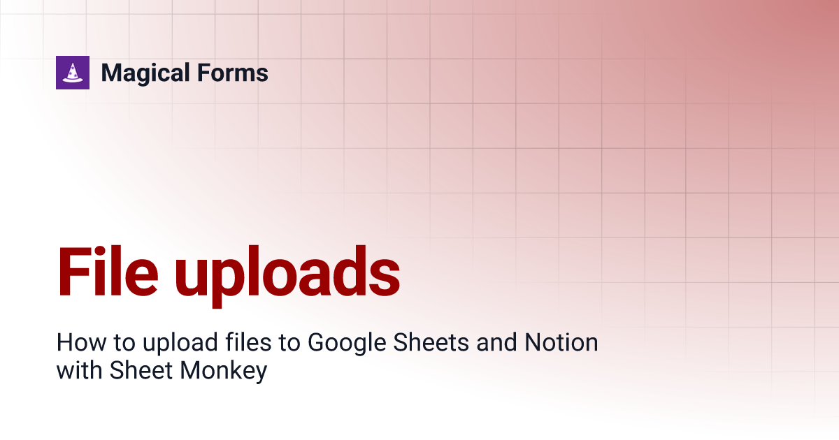 File uploads | Magical Forms