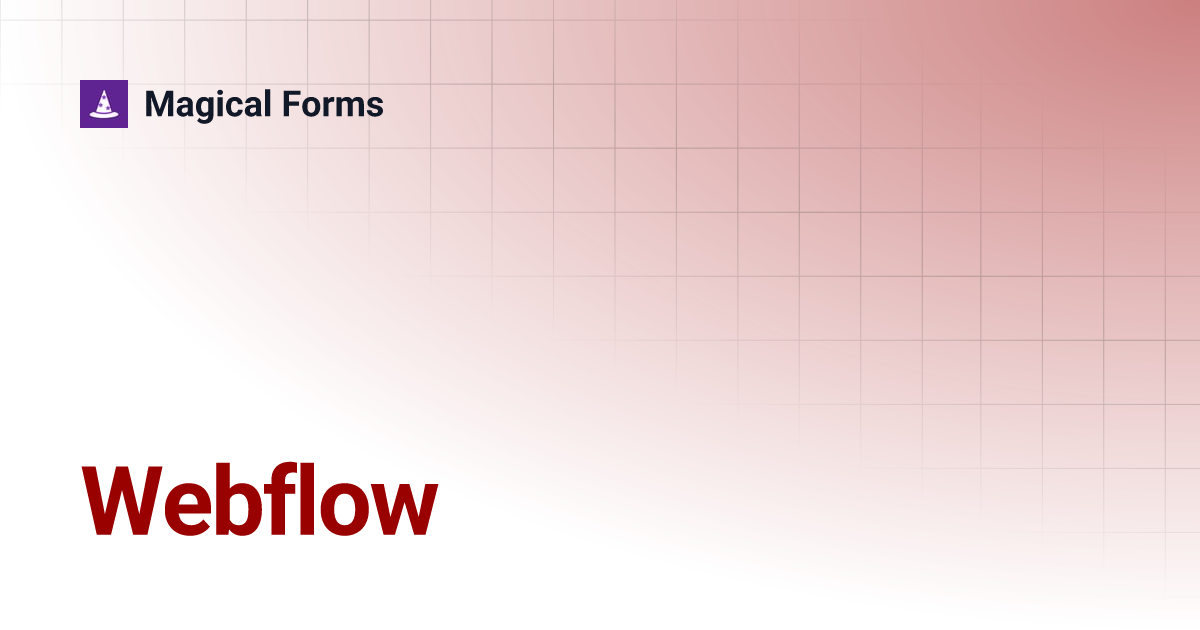 Webflow | Magical Forms